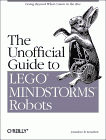 The Unofficial Guide to LEGO Mindstorms Robots